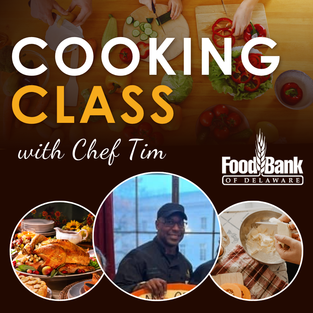 Cooking Class with Chef Tim Hunter : Food Bank of Delaware
